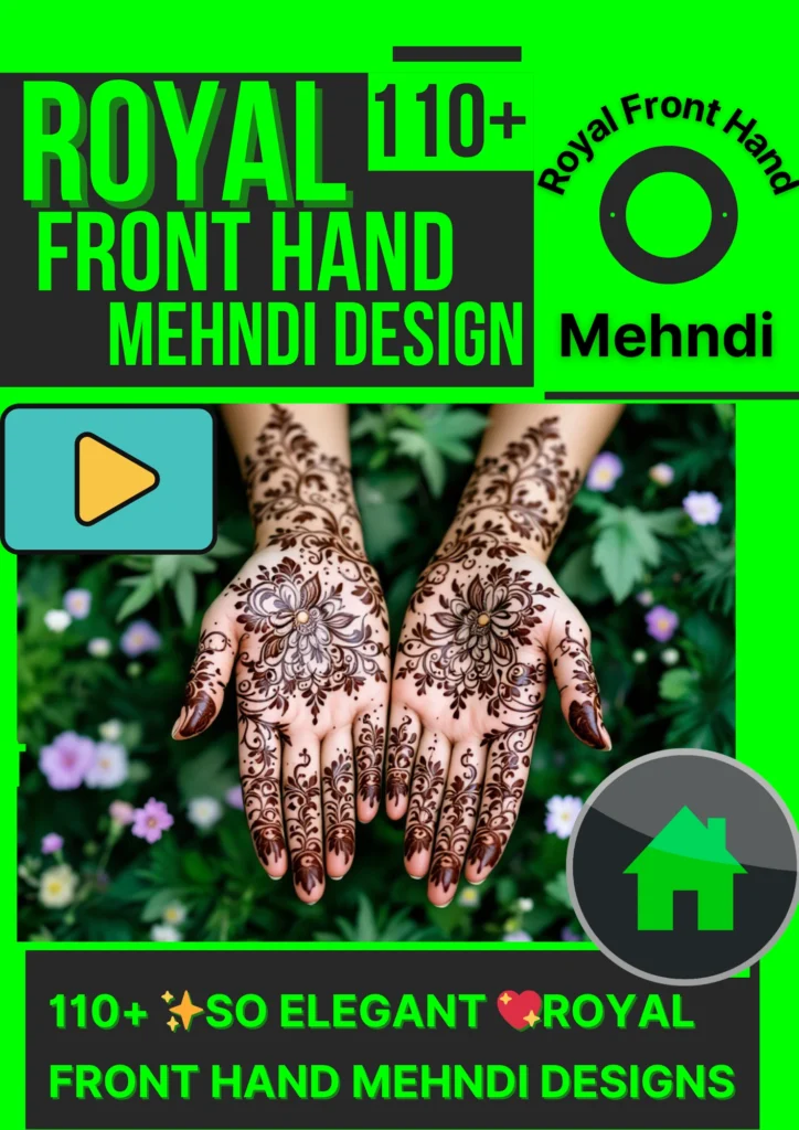 150+ So Elegant 💖Royal Front Hand Mehndi Designs with Photo
